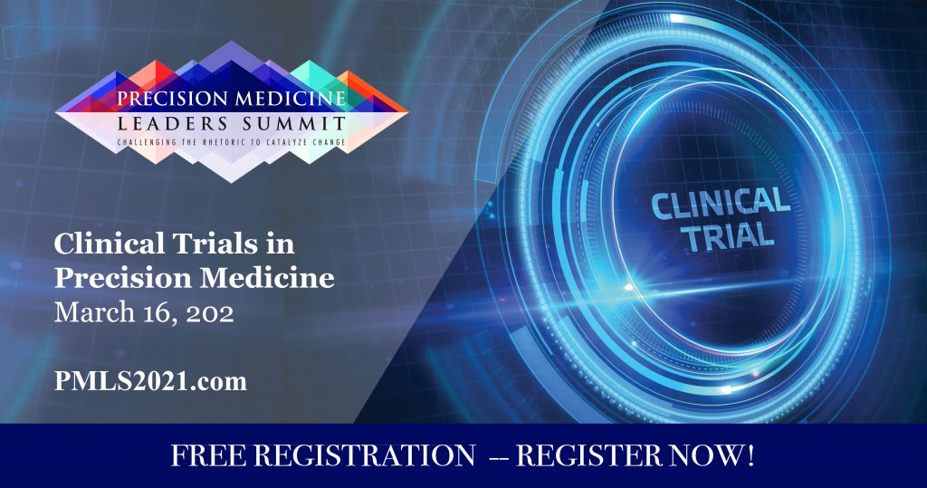 Free Virtual Conference - Clinical Trials in Precision Medicine - The ...