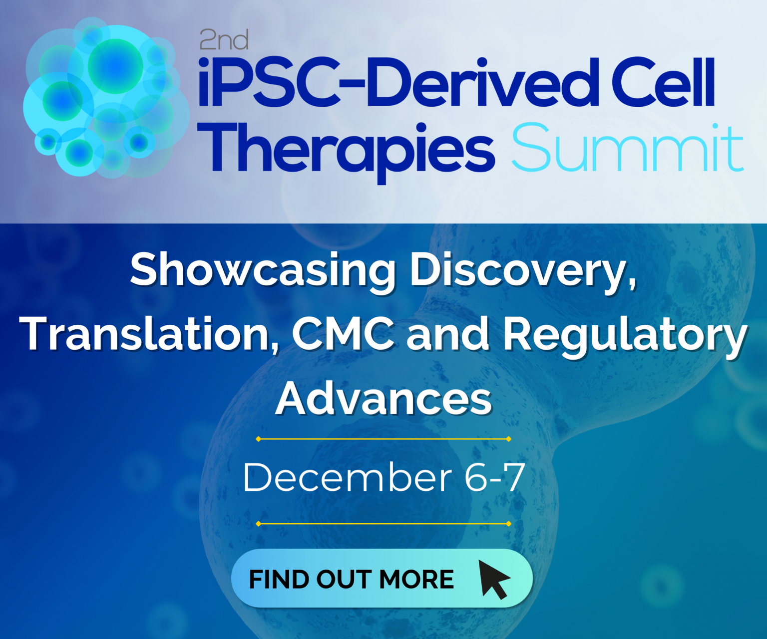 2nd iPSC-Derived Cell Therapies Summit - The BioCalendar